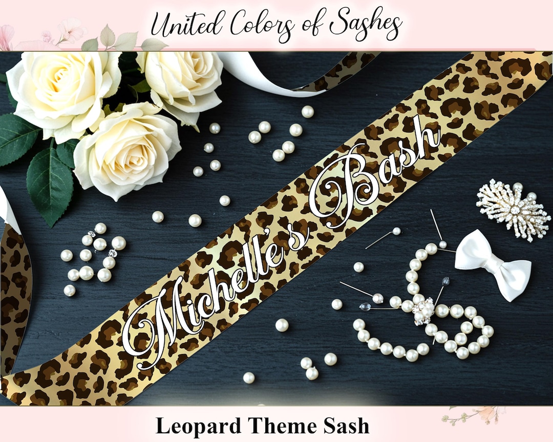 Custom Leopard Theme Sash Personalized Satin Party Accessory Wild and ...