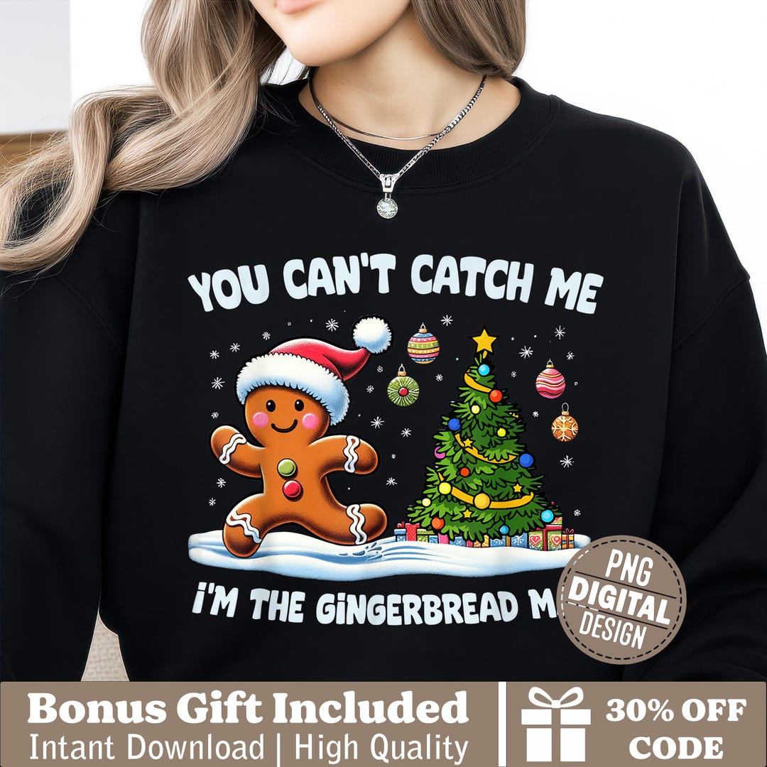 You Can’t Catch Me Gingerbread Man Png, Cute Christmas Cookie Design ...