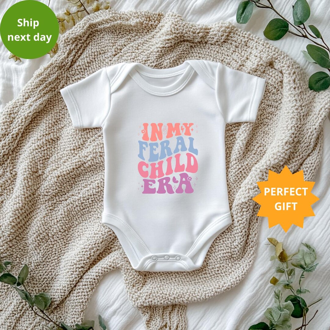 In My Feral Child Era Onesie*- Funny Unisex Onesie* - Edgy Wild Child ...