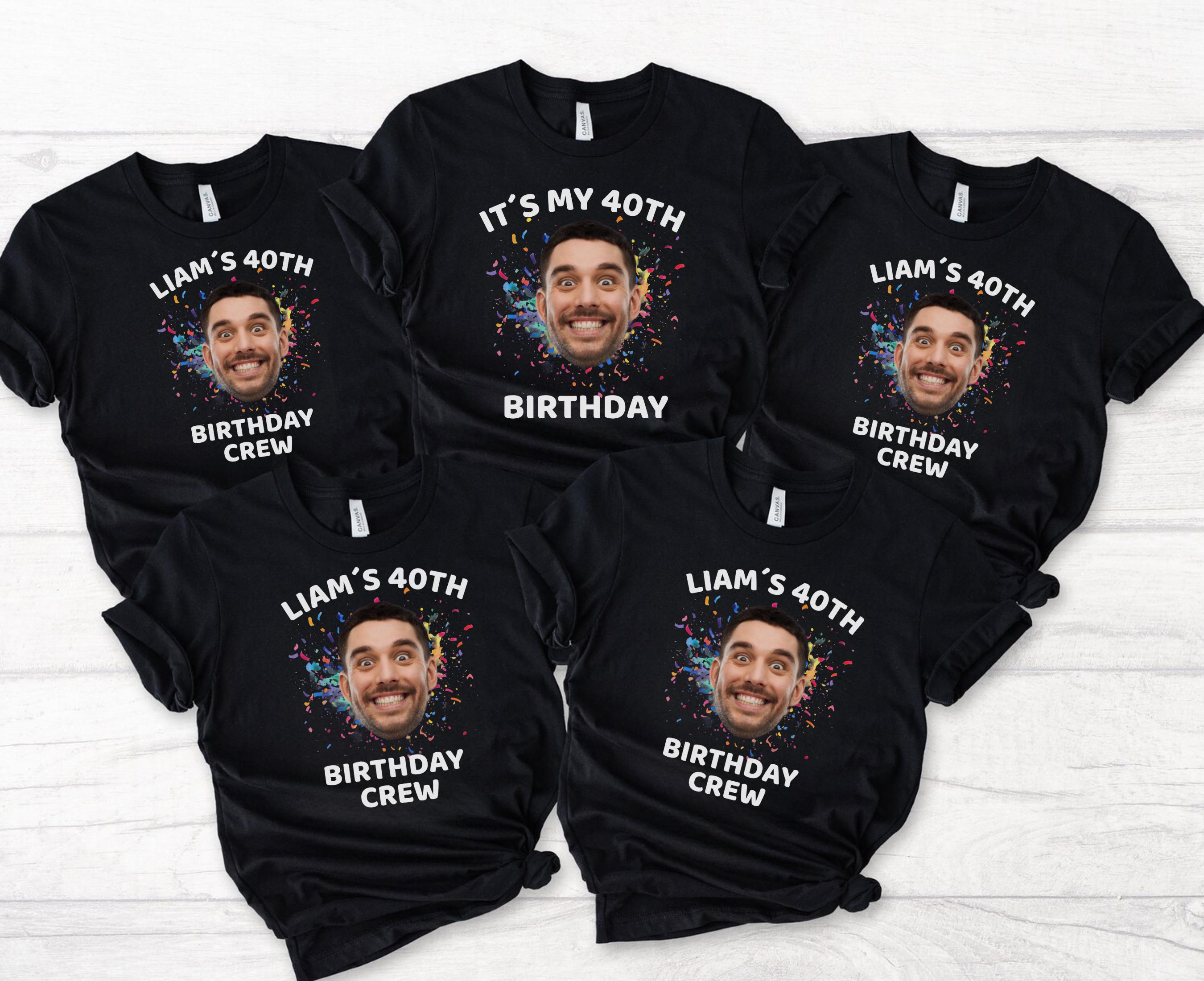 Custom Birthday Photo Name Shirt, Personalized Crew Birthday Shirt ...