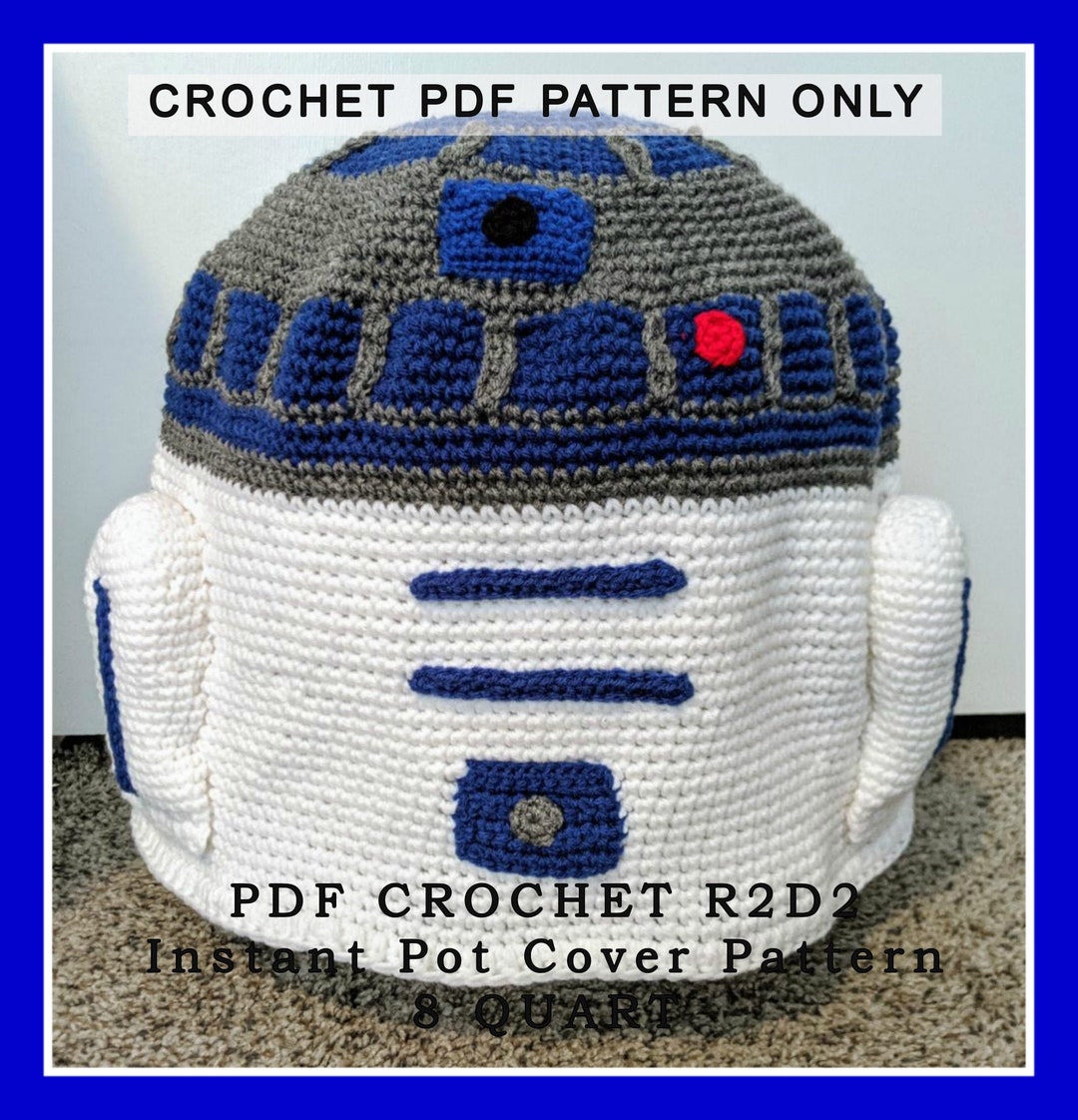 PDF PATTERN Crochet R2D2 Instant Pot Cover - 8 Quart Version - Etsy