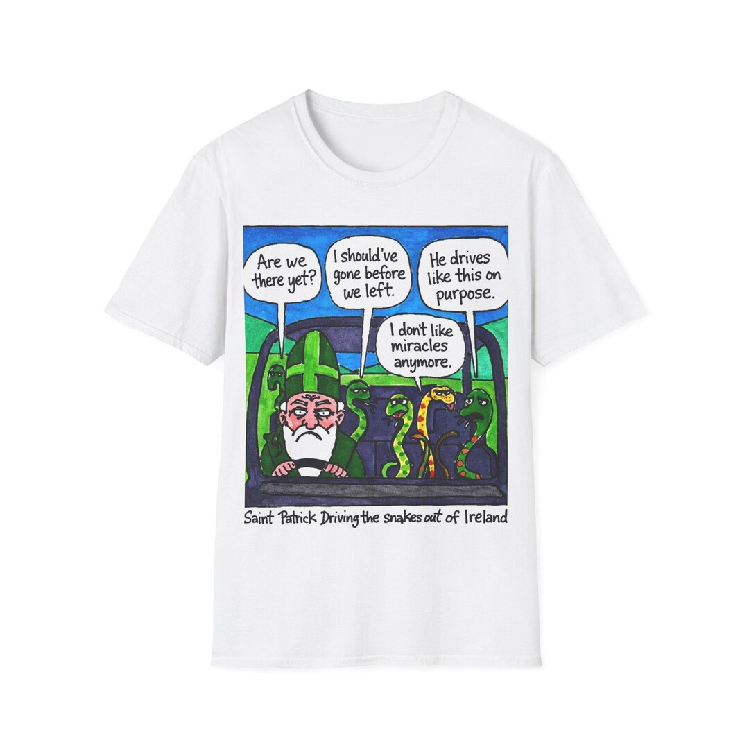 Saint Patrick Driving Snakes Out of Ireland T-shirt | St. Patrick ...