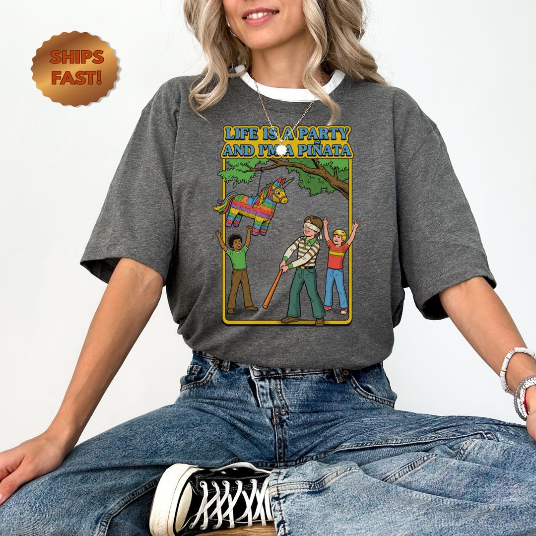 Life is a Party and I'm the Pinata Illustration T-shirt - Etsy