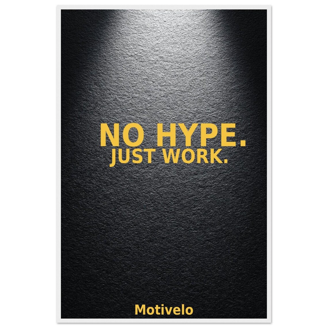 No Hype Just Work Motivational Wall Art – Gold, Bronze, White, Orange ...