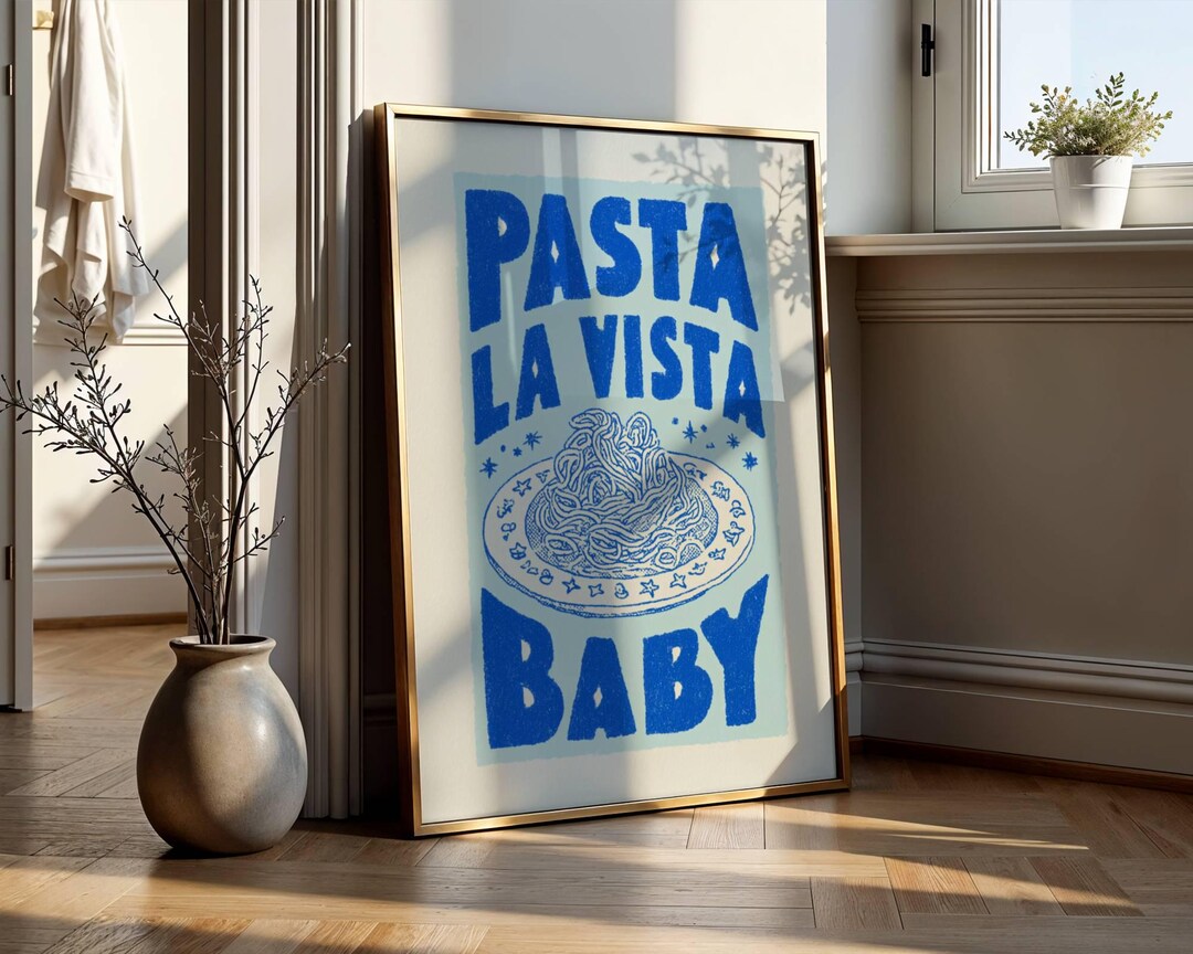 Pasta La Vista Baby Art Print, Retro Blue Italian Kitchen Wall Art - Etsy