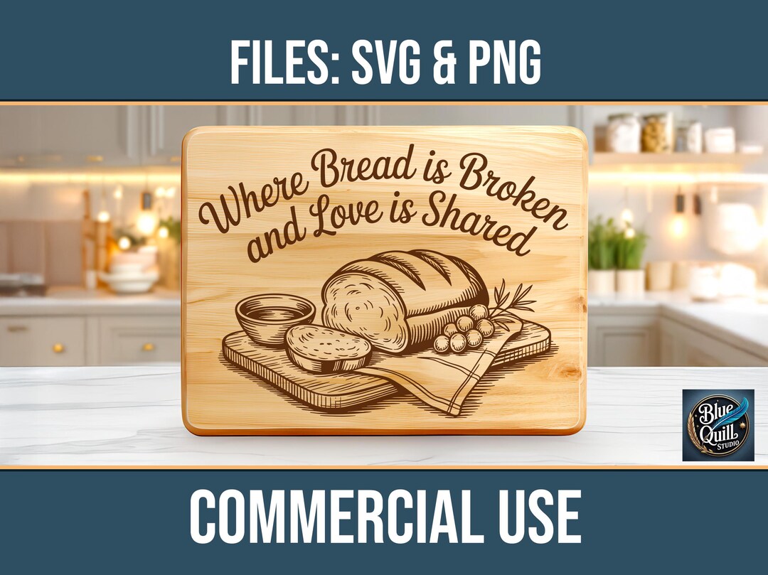 Where Bread is Broken and Love is Shared Charcuterie Board SVG PNG ...