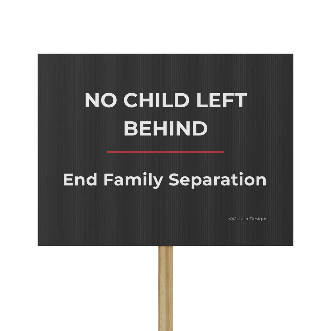 Advocacy Protest Sign, Inspiring Activism, No Child Left Behind, End ...