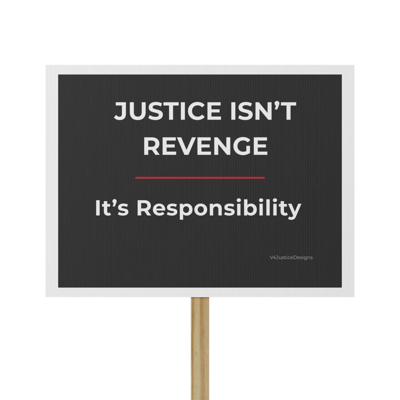 Justice Isn't Revenge Protest Sign - Empowering Activism Tool, Advocacy ...