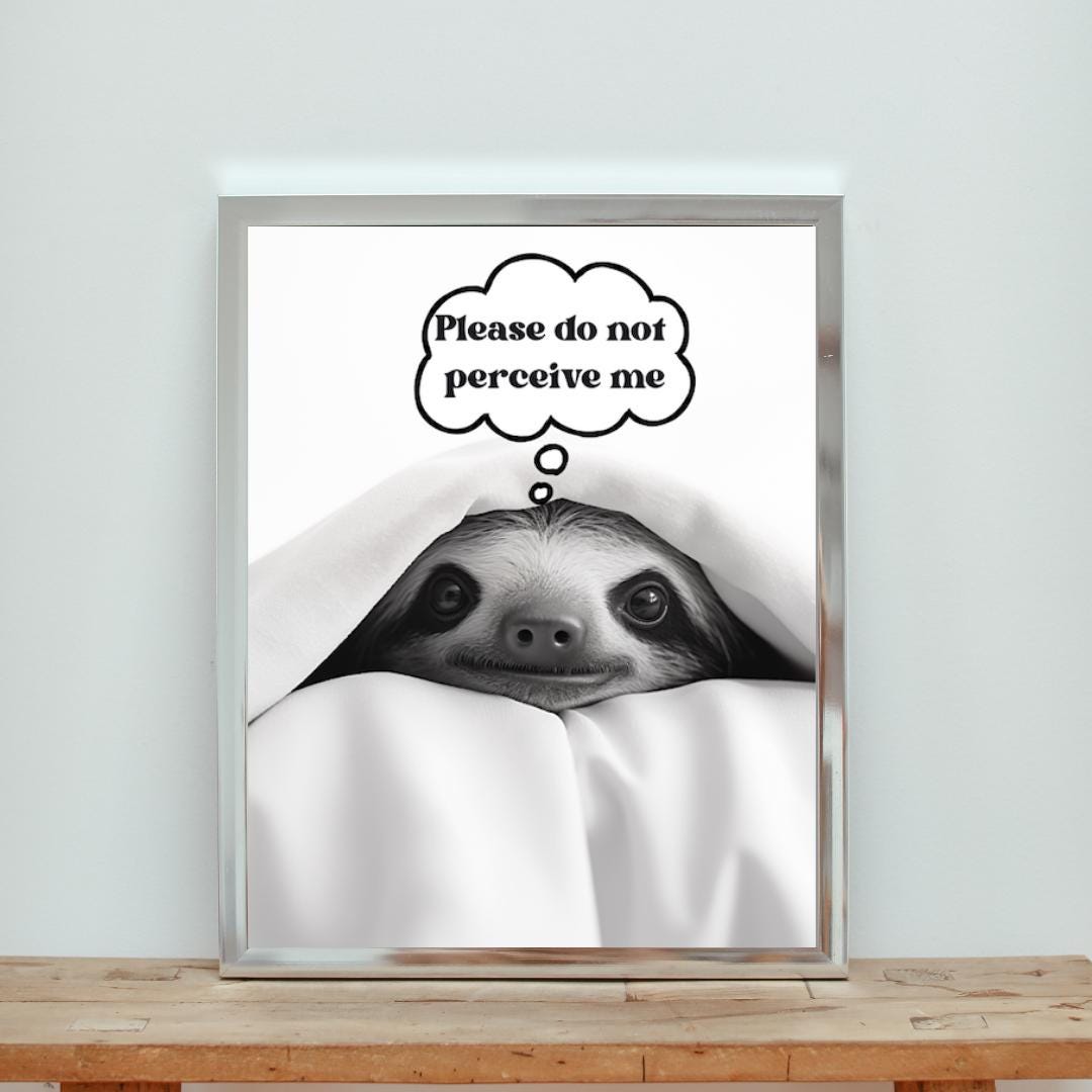 Don’t Perceive Me – Funny Sloth Poster – Minimalist Black & White Line ...