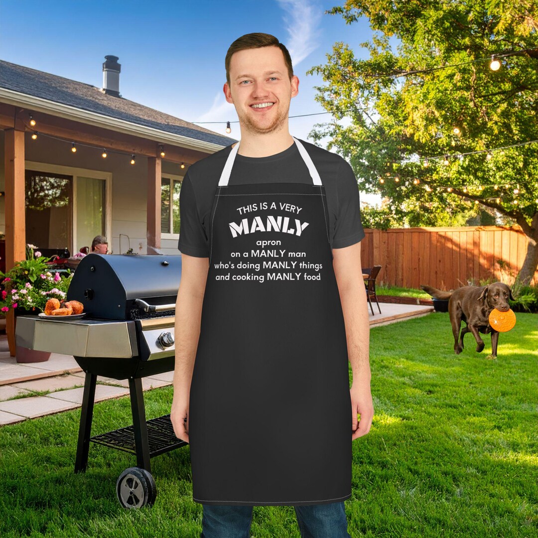 This is A Very Manly Apron, Funny Grilling Apron, Grill Master Gear ...