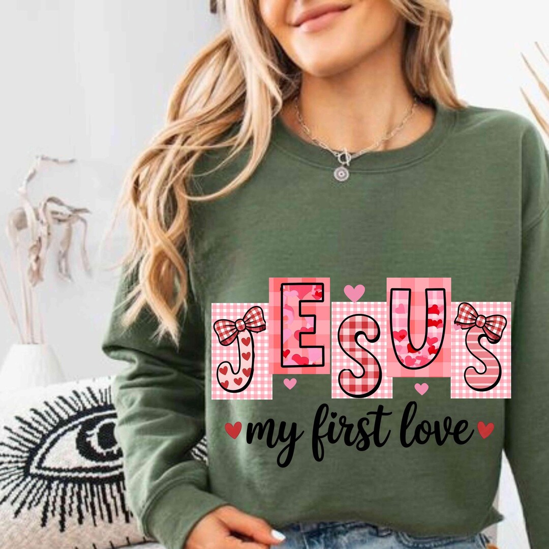 A Christian Valentine, JESUS My First Love Sublimation Cute Doodle ...