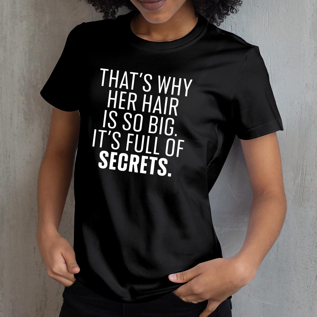 Mean Girls Tee: 'hair Full of Secrets' - Comfort Colors 1717 - Etsy