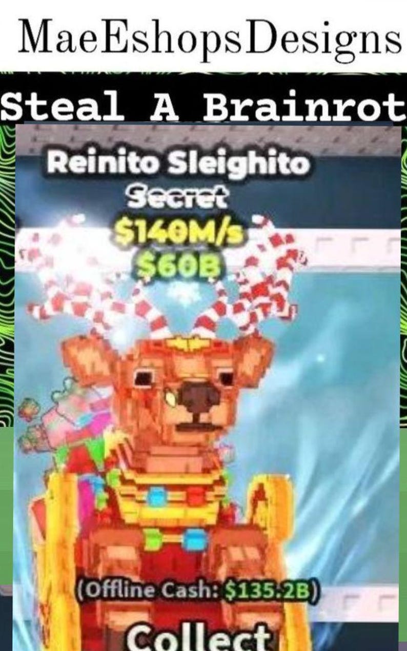Reinito Sleighito | Steal A Brainrot - Etsy