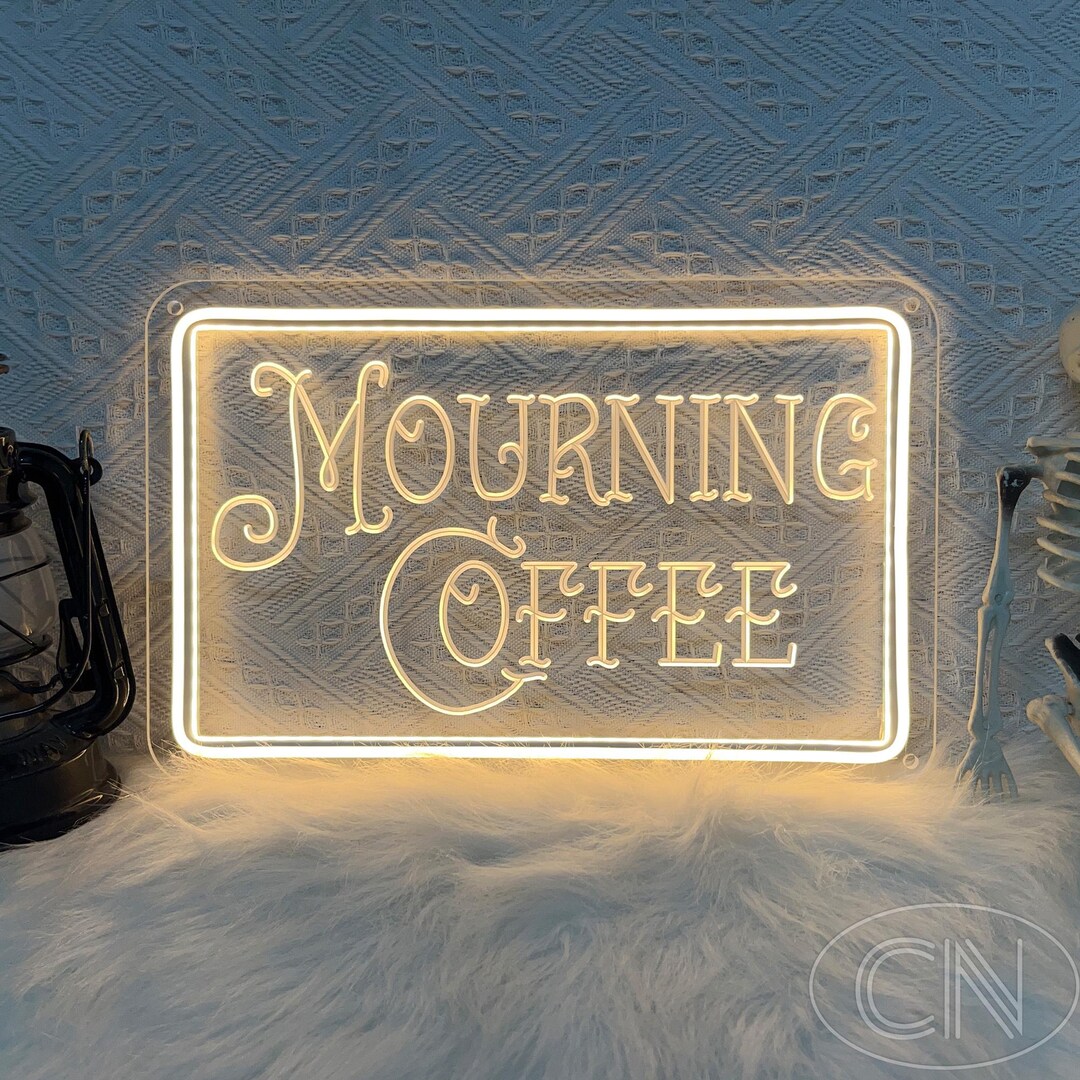 Mourning Coffee LED Neon Sign: Gothic Coffee Bar Decor - Etsy