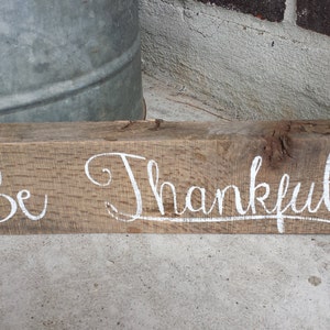 Be Thankful Sign Rustic Reclaimed Wood // Natural // - Etsy