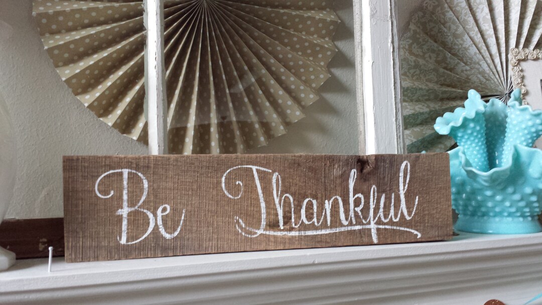 Be Thankful Sign Rustic Reclaimed Wood // Natural // - Etsy