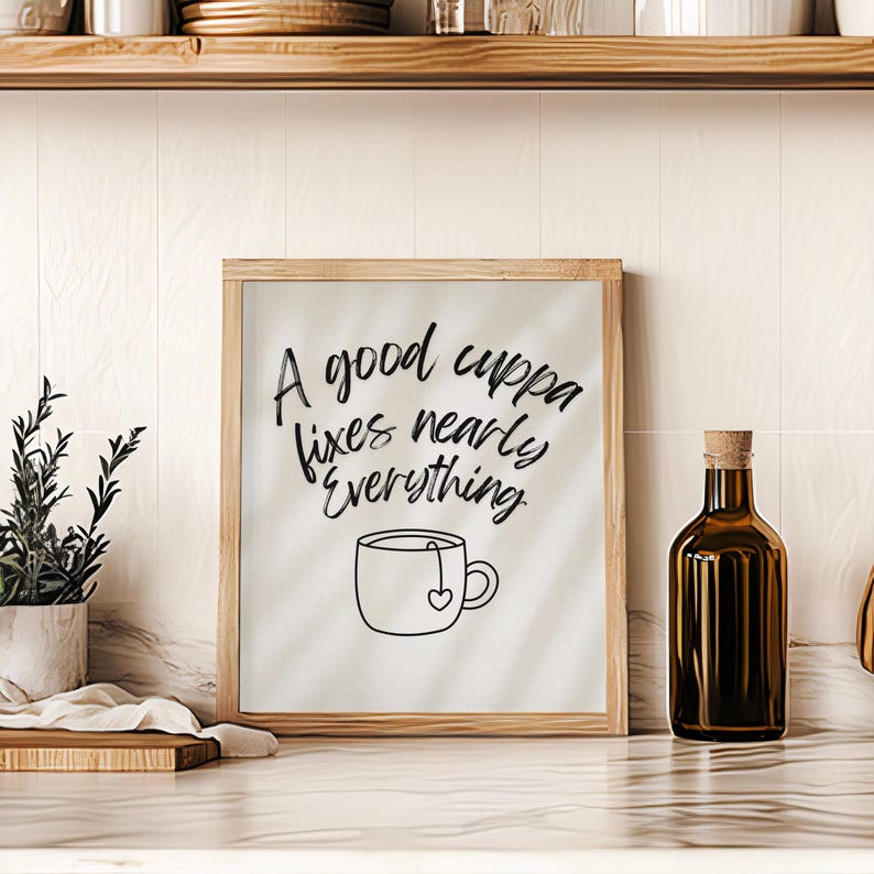 Tea Quote Wall Art Print | “A Good Cuppa Fixes Nearly Everything” Funny ...