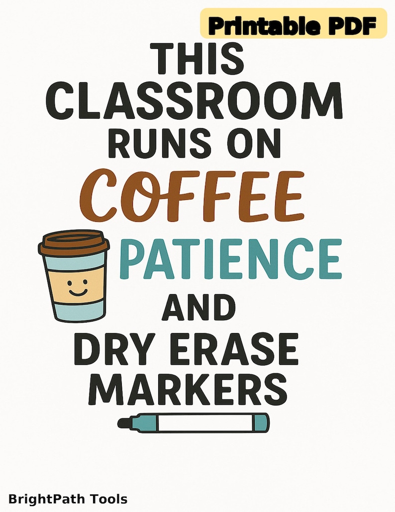 Funny Teacher Classroom Poster – “this Classroom Runs on Coffee ...