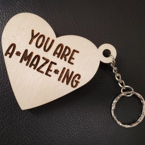 Laser Cut Keychain, You Are A*MAZE*ING Maze Game Key Ring, Valentine's ...