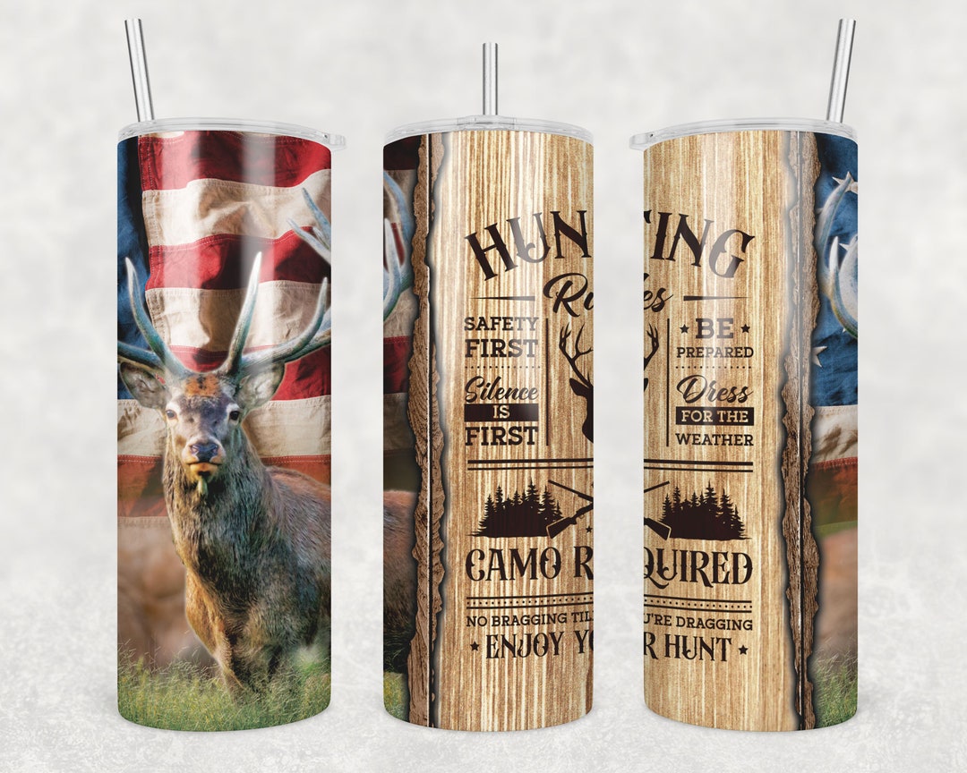 Hunting Rules Wrap for Sublimation Skinny Tumbler, Deer Hunting ...