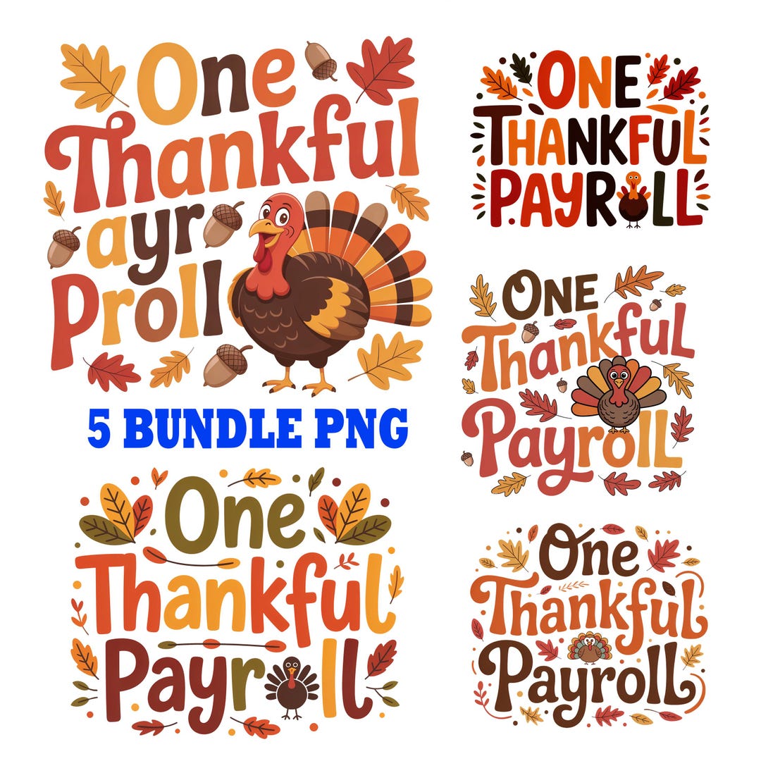 One Thankful Payroll PNG Bundle | Thanksgiving Payroll Team PNG | Funny ...