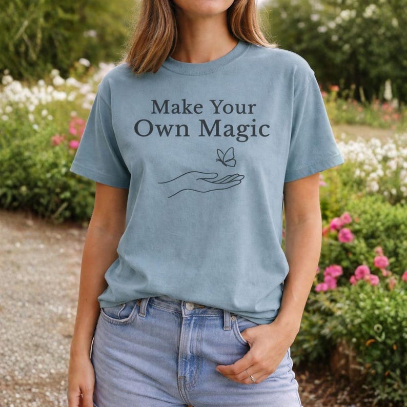 Make Your Own Magic Unisex Tee - Comfort Colors Butterfly T-shirt - Etsy
