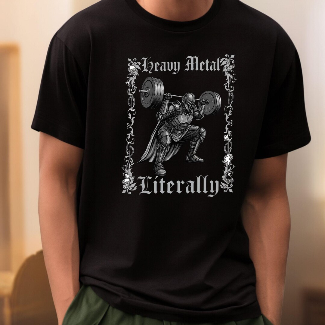 Heavy Metal Literally Knight Funny Gym Shirt - Gym Shirt, Fitness ...