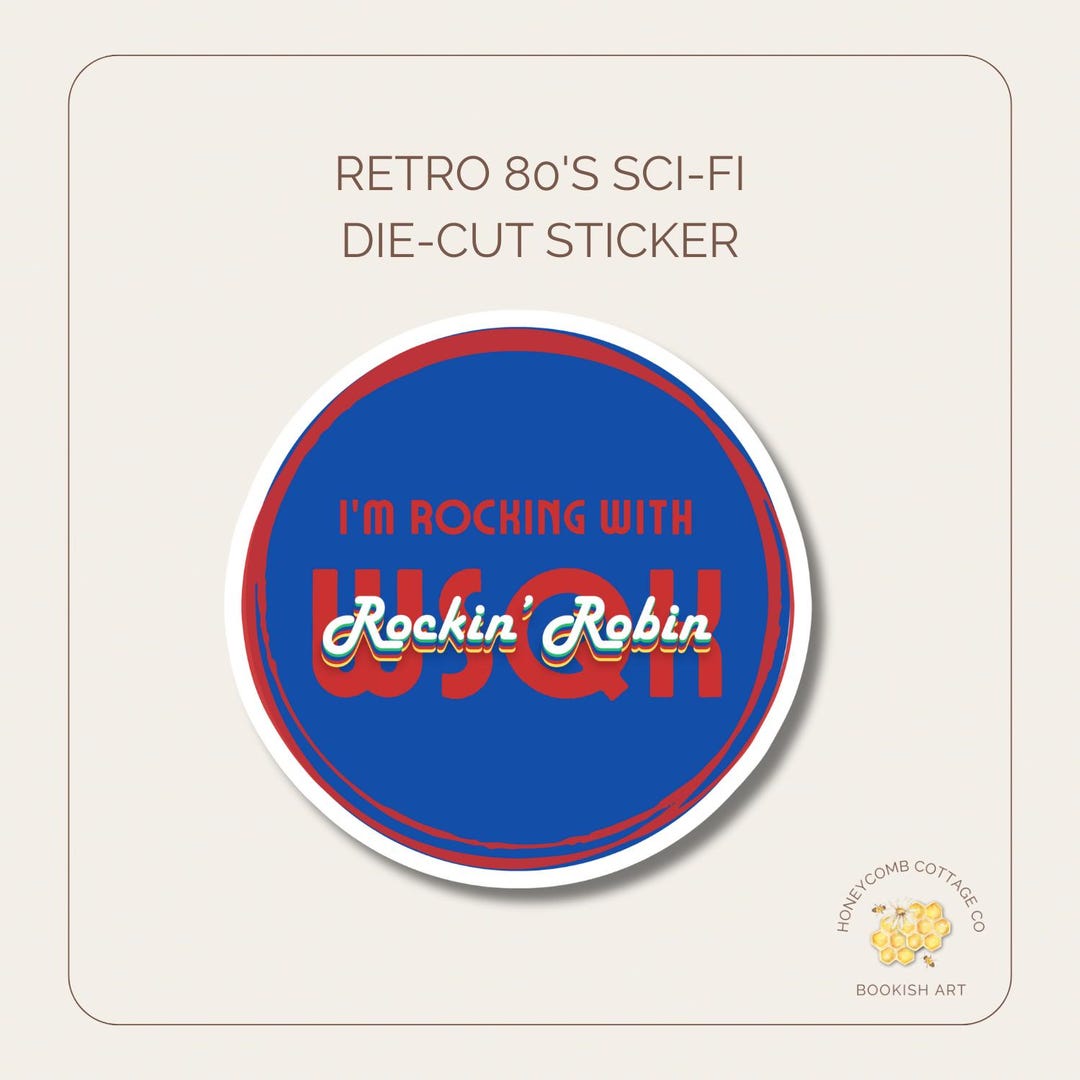 Rockin’ Robin Sticker | Retro Radio WSQK | Die Cut 80's Sci-fi Sticker ...