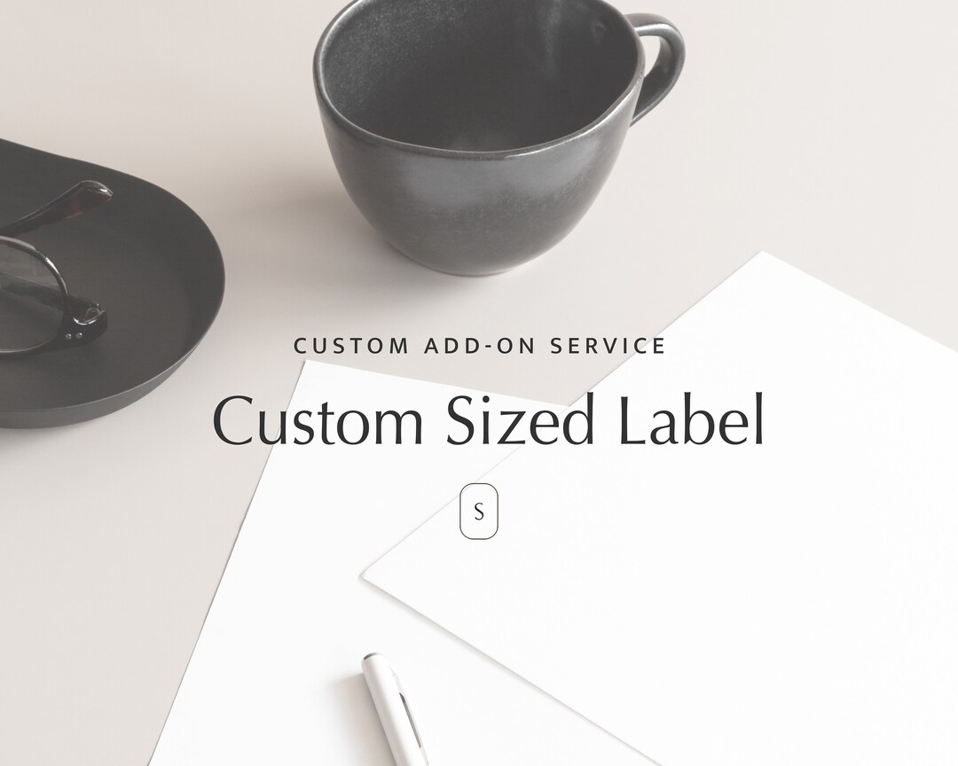 Custom Sized Label Template Preorder Add-on — Order Matching Label From ...