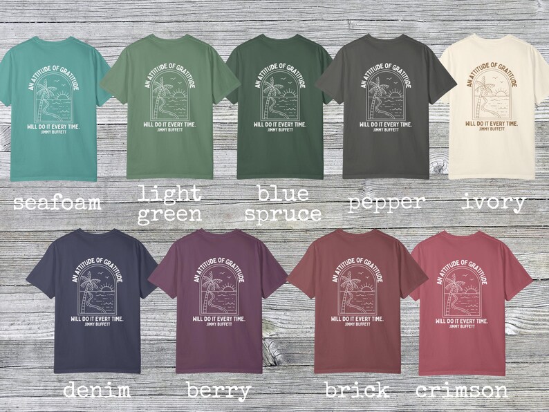 Attitude of Gratitude Jimmy Buffett Comfort Colors Graphic Tee, Unisex ...