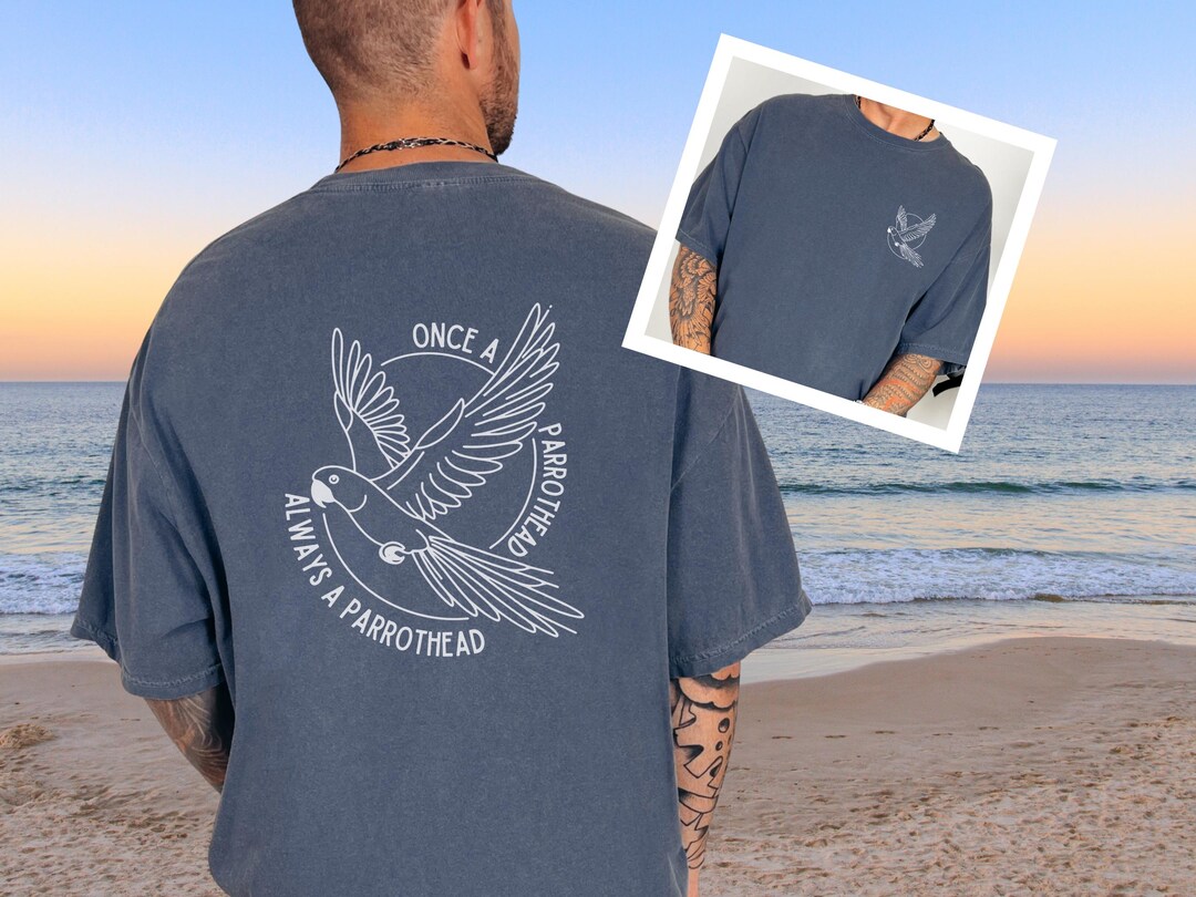 Once a Parrothead Jimmy Buffett Comfort Colors Graphic Tee, Unisex ...