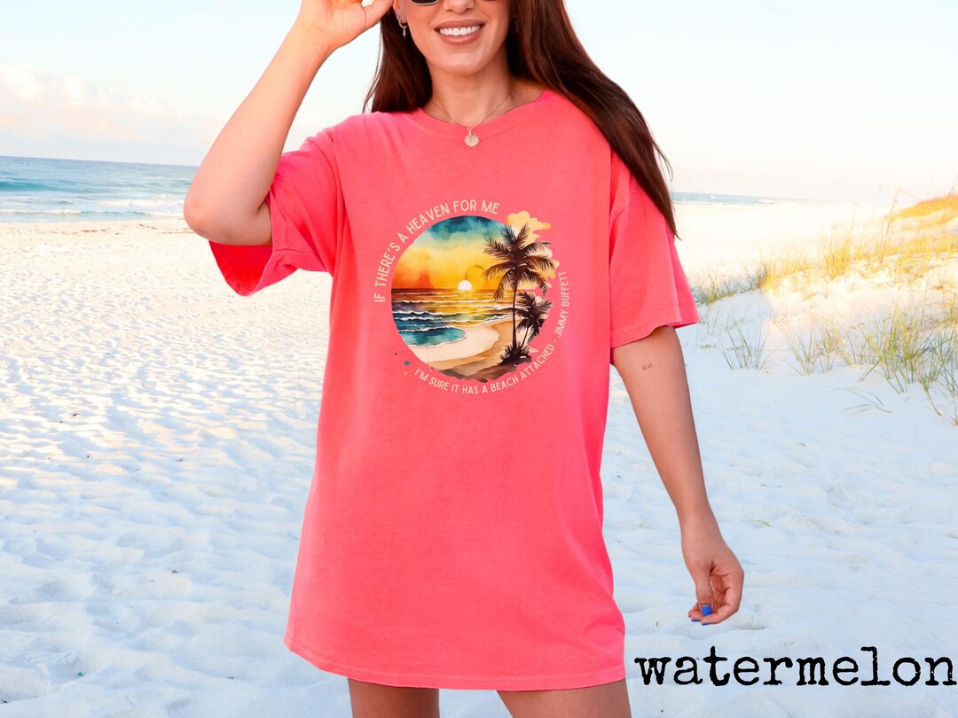 Jimmy Buffett Quote Comfort Colors Unisex Graphic Tee, Watercolor Beach ...