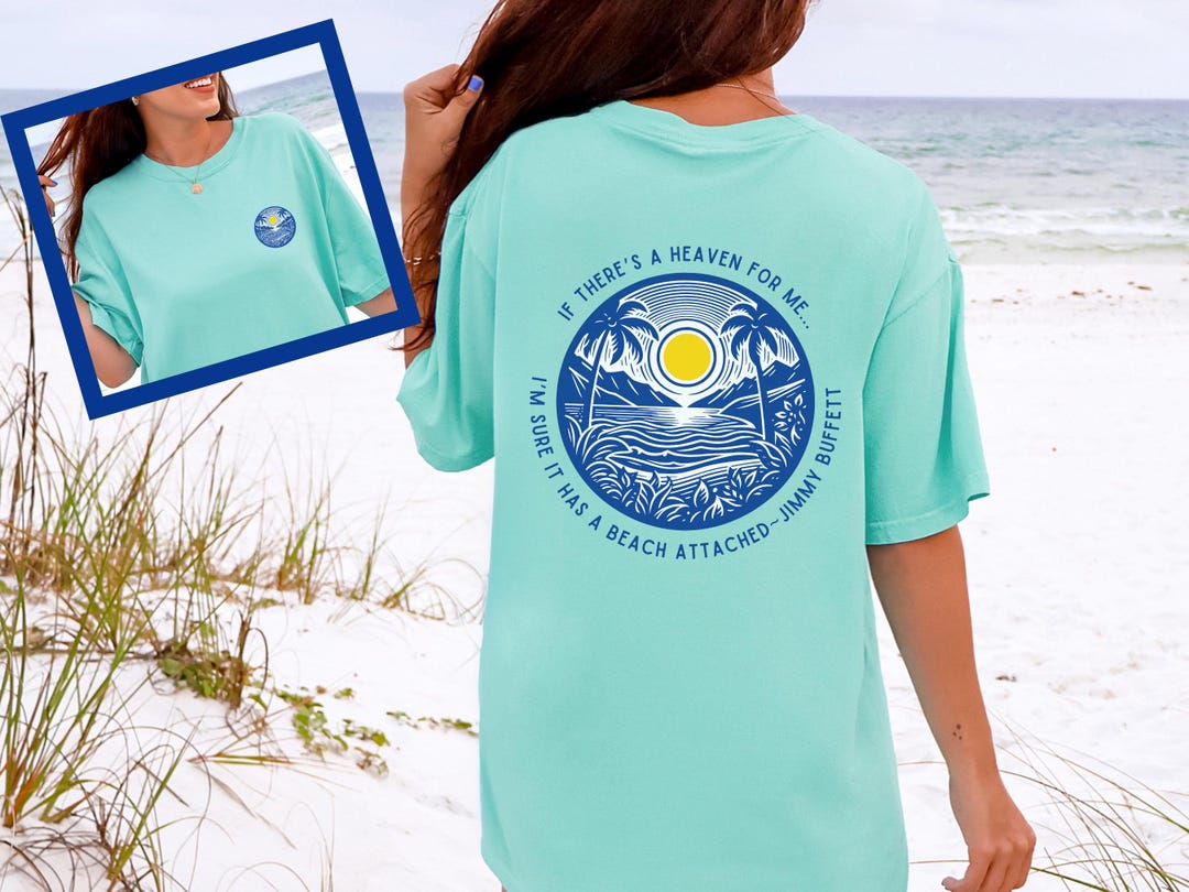 If There's a Heaven Jimmy Buffett Quote Comfort Colors Graphic Tee ...