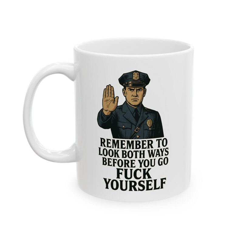 Funny Policeman Mug, Sarcastic Retro Cop Coffee Cup, Offensive Humor ...