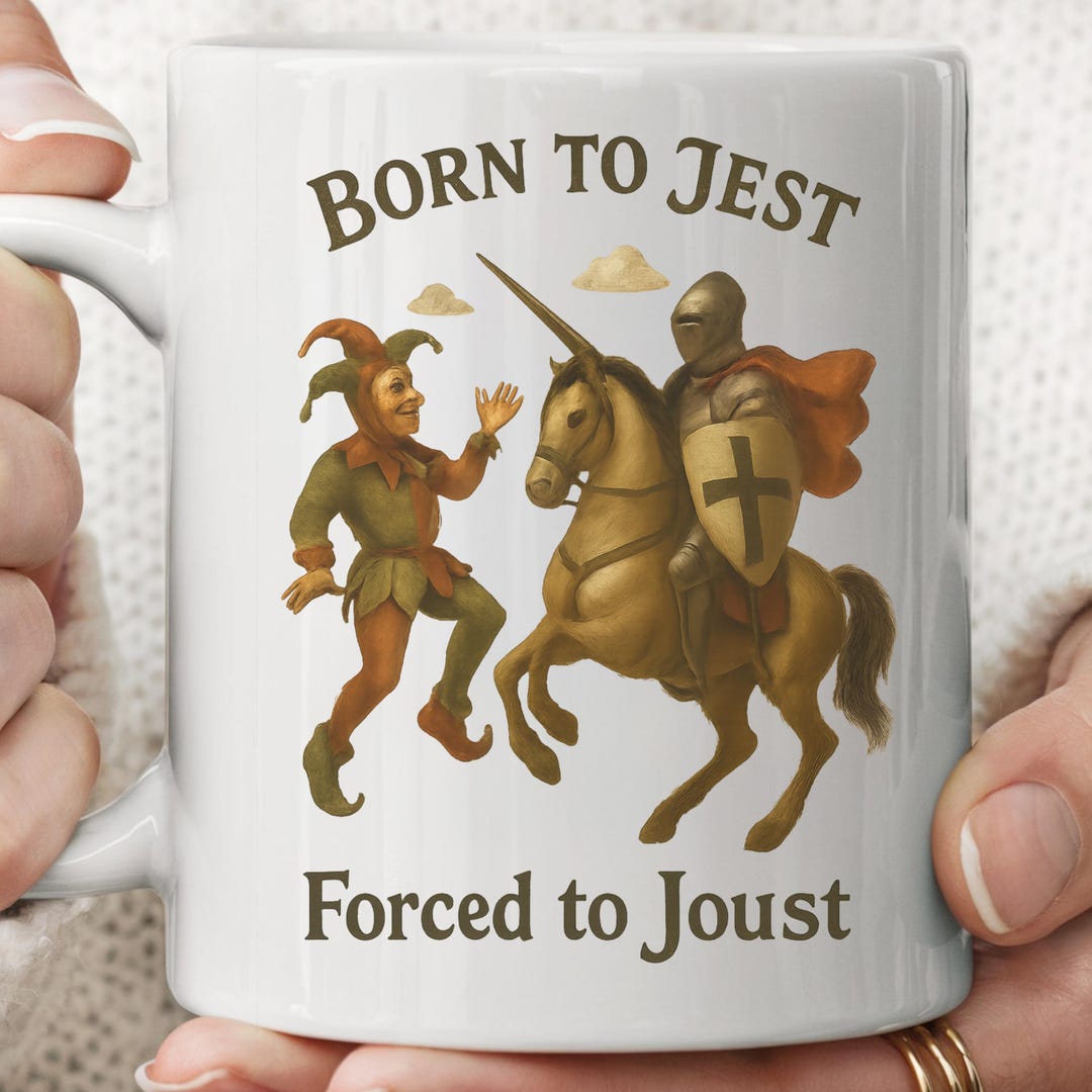Born to Jest Forced to Joust Mug, Funny Meme Coffee Cup, Medieval ...