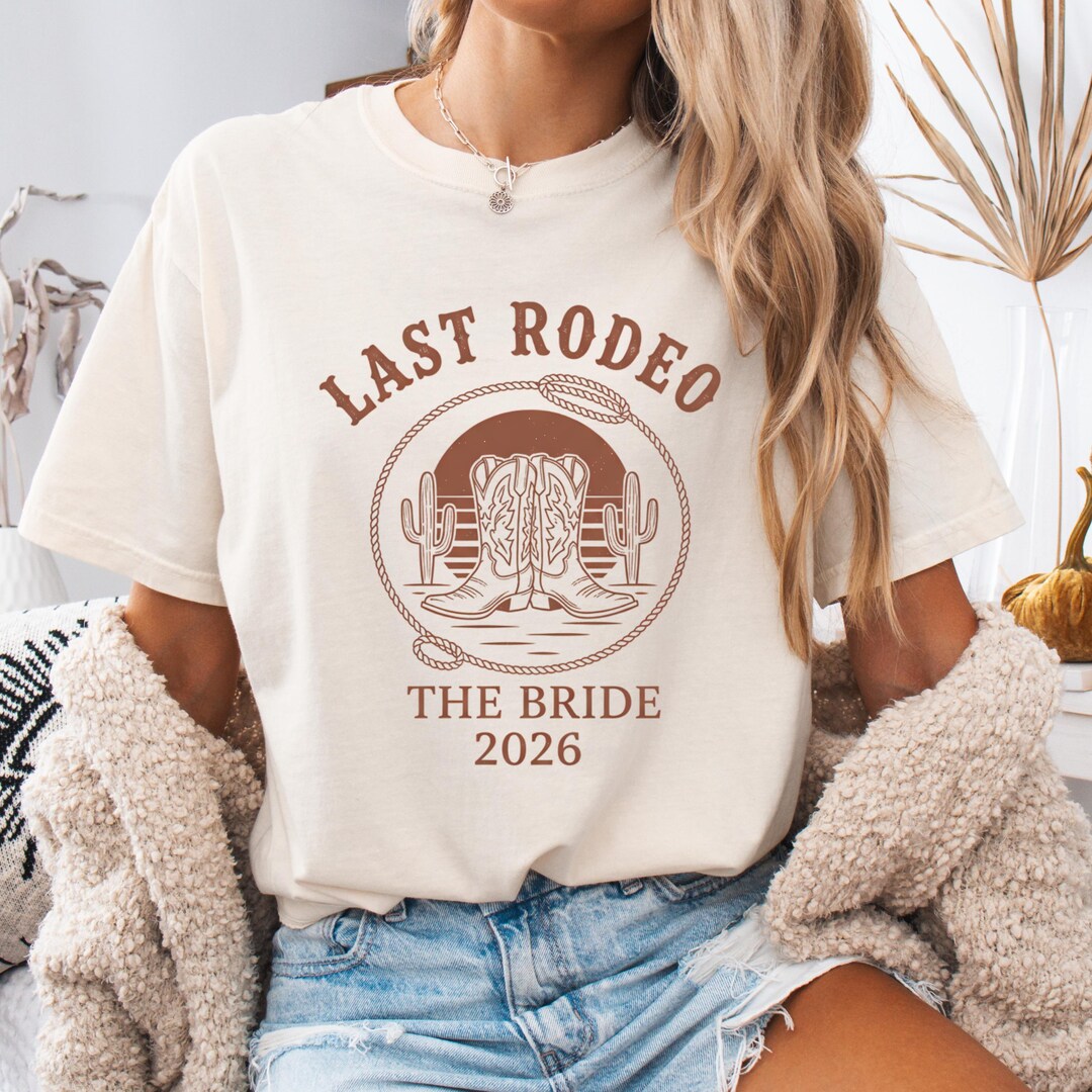 Last Rodeo the Bride 2026 Shirt, Western Bachelorette Party Tee ...