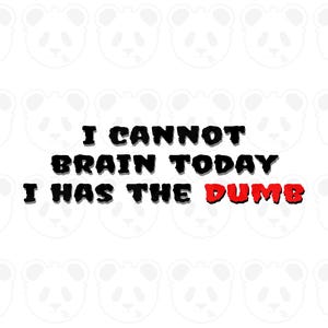 I Cannot Brain Today - Etsy
