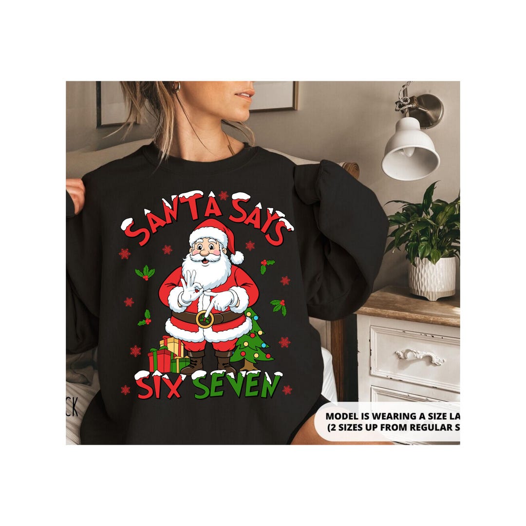 Six Seven, 67, Santa Six Seven, Santa 67, Christmas 67 - Etsy