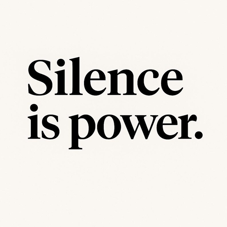 Silence is Power – Minimalist Printable Wall Art | Calm Confidence ...