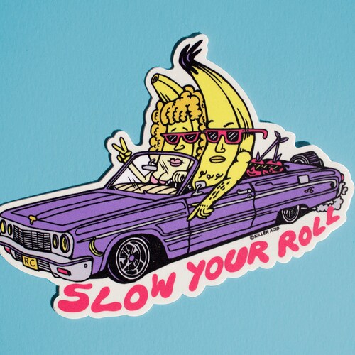 Slow Your Roll Sticker - Etsy