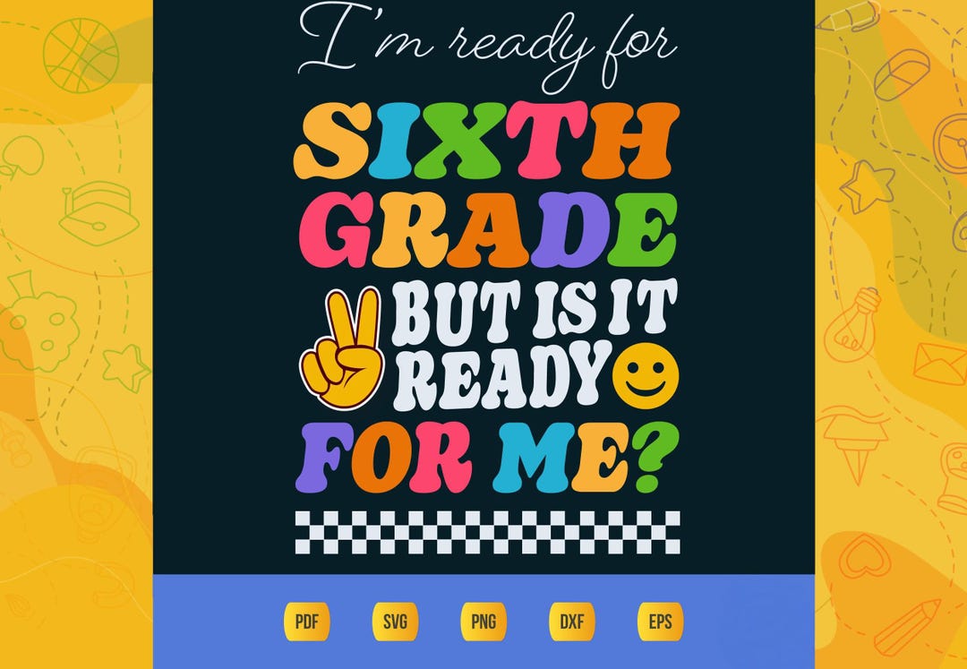 6th Grade Back to School Design: PNG, SVG, Sublimation (instant ...