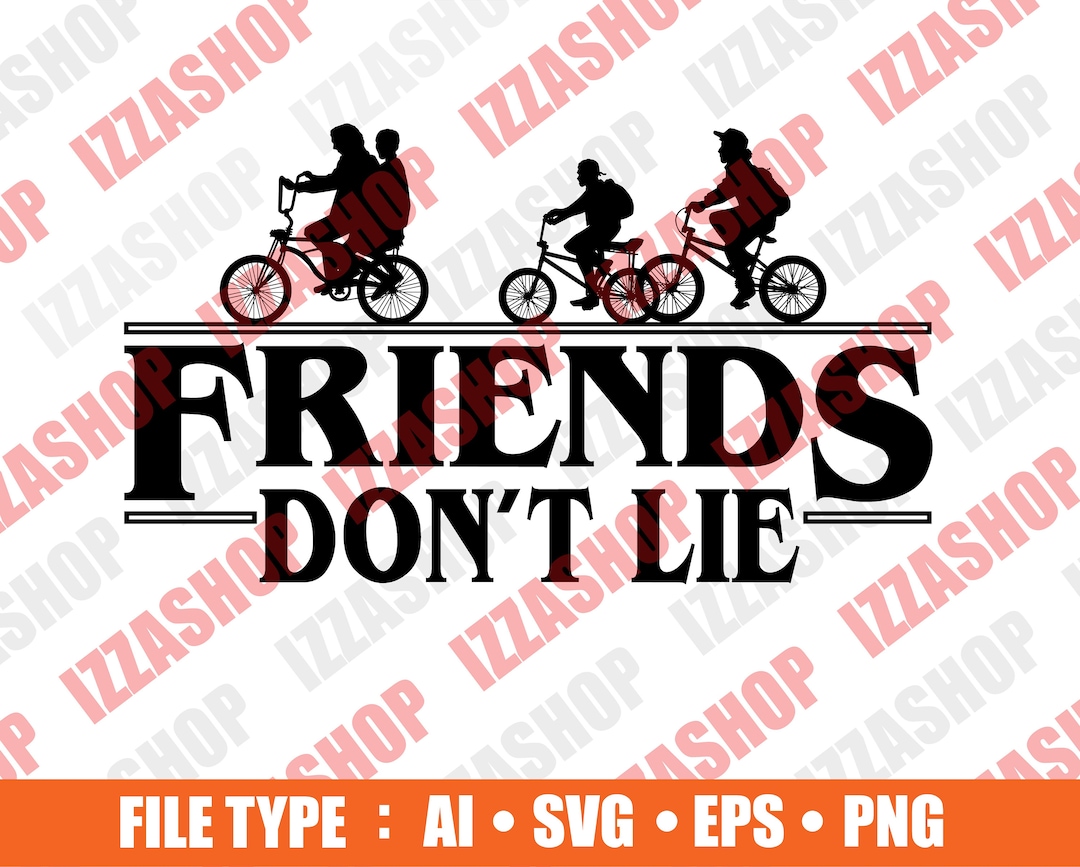 Friends Don't Lie Tv Show, Cut File, AI SVG PNG Vector Instant Download ...