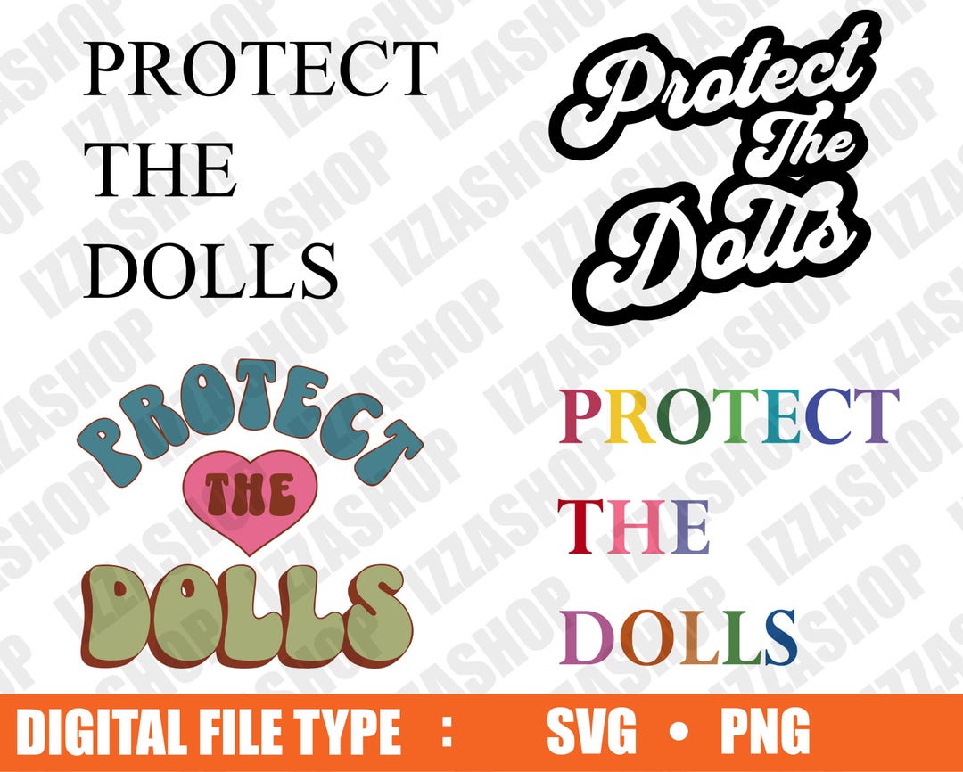 Protect the Dolls Svg, Cut File, SVG PNG Vector Instant Download - Etsy