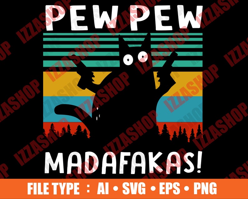 Pew Pew Madafakas Cut File, AI SVG PNG Vector Instant Download - Etsy