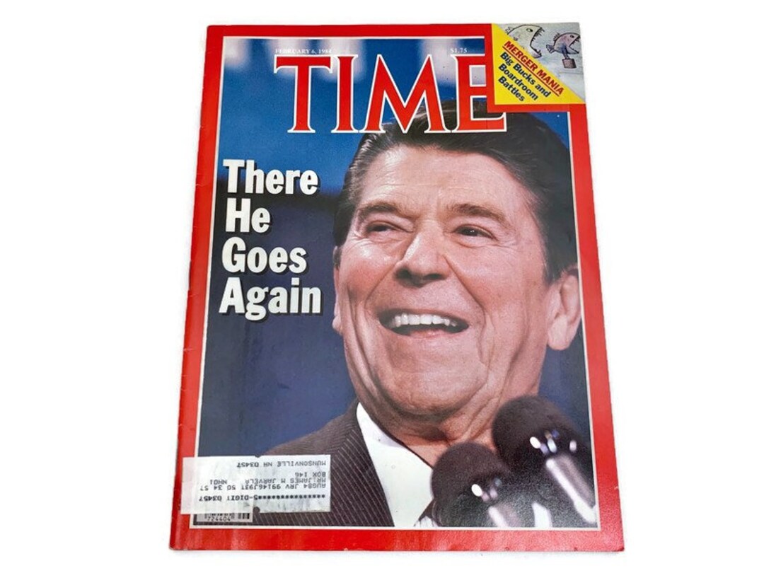 Time Magazine on President Reagan, there He Goes Again. February 6 ...
