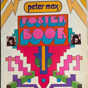 Vintage PETER MAX 1970 Poster Book. Includes Beautiful Peter Max ...