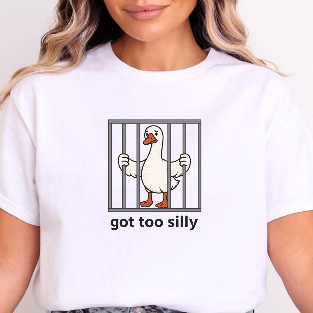 Funny Goose Shirt Got Too Silly Goose in Jail Cartoon Graphic Tee - Etsy