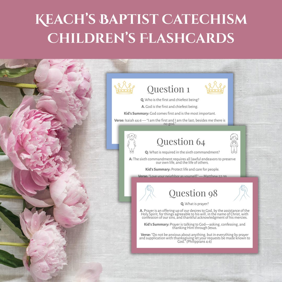 Children's Baptist Catechism Flashcards: Reformed Theology, Keach's ...