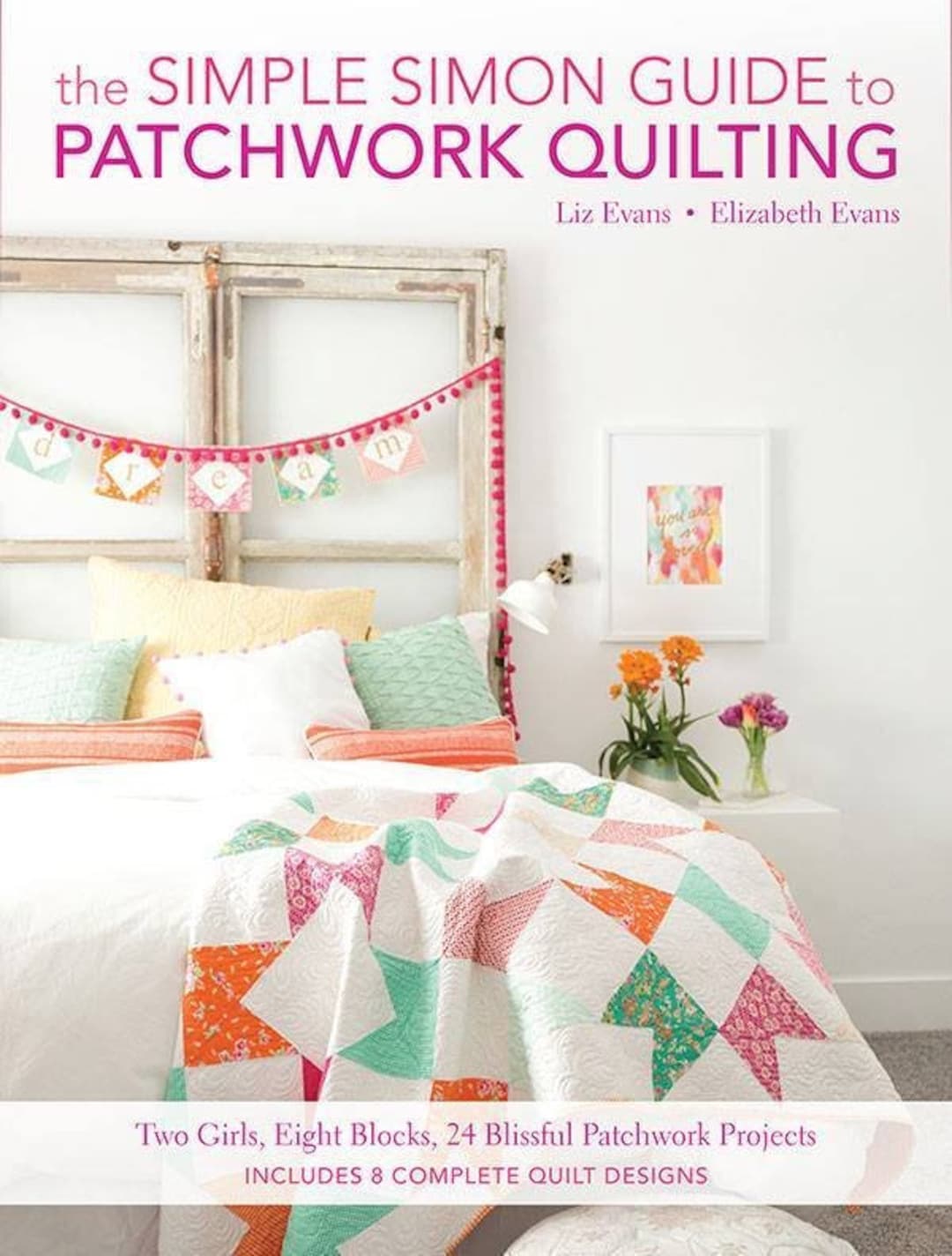 The Simple Simon Guide to Patchwork Quilting Book - Written by Liz and ...