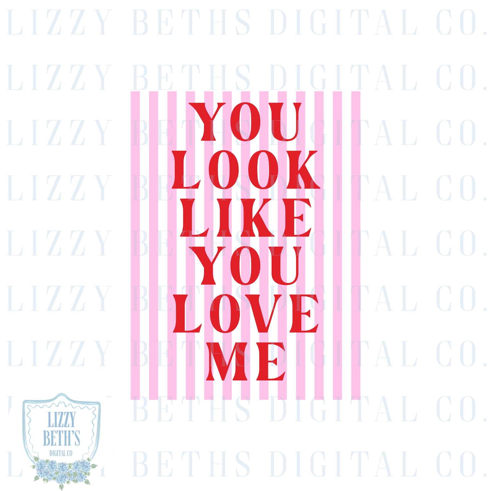 You Look Like You Love Me PNG | Valentines Pink and Red PNG | PNG Shirt ...